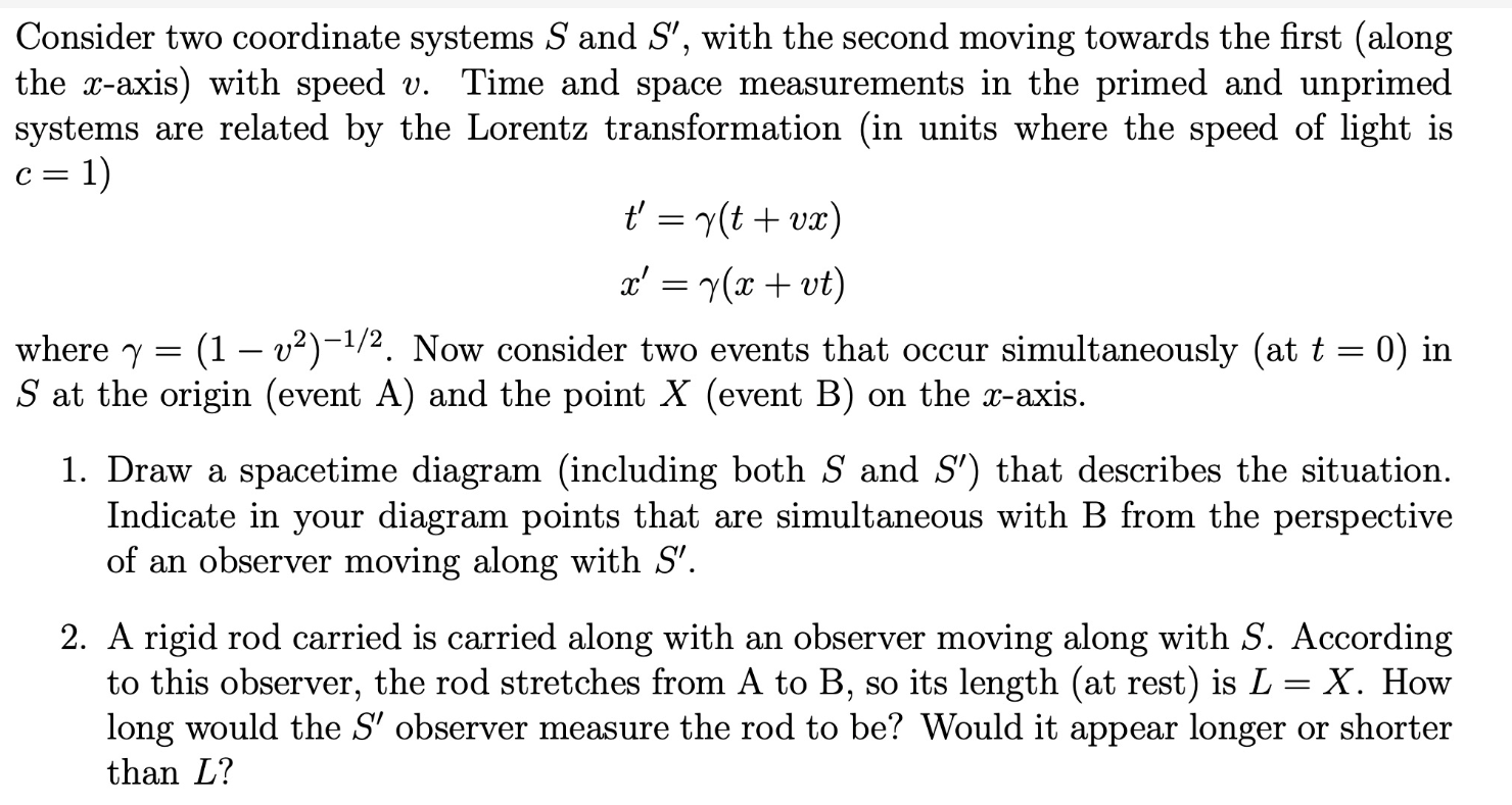 Consider two coordinate systems S ﻿and S', ﻿with the | Chegg.com