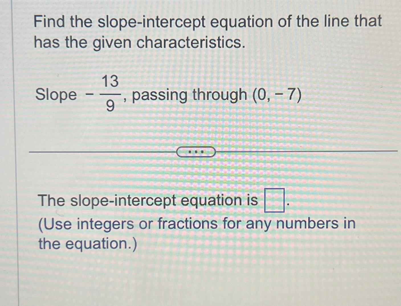 Solved Find the slope-intercept equation of the line that | Chegg.com