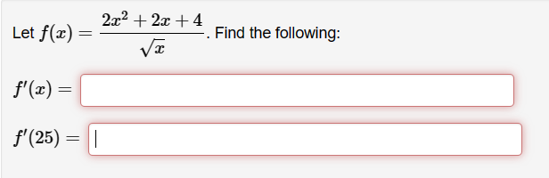 Solved Let f(x)=2x2+2x+4x2. ﻿Find the | Chegg.com