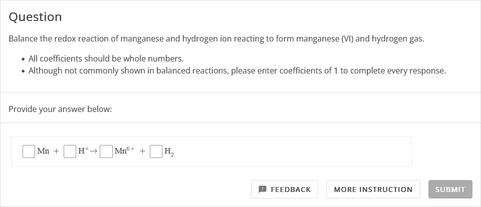 Solved QuestionBalance the redox reaction of manganese and | Chegg.com