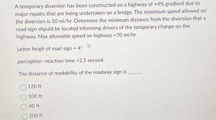 Solved A temporary diversion has been constructed on a | Chegg.com