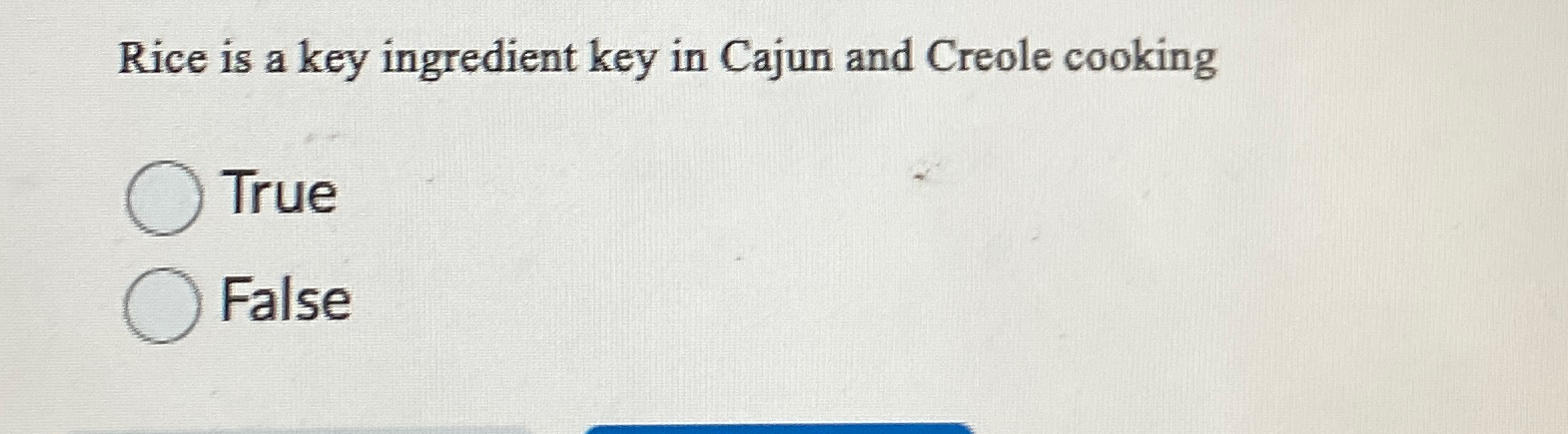 Solved Rice is a key ingredient key in Cajun and Creole | Chegg.com