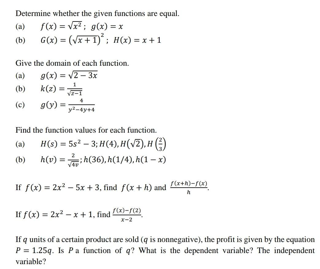 Solved Determine whether the given functions are equal. (a) | Chegg.com