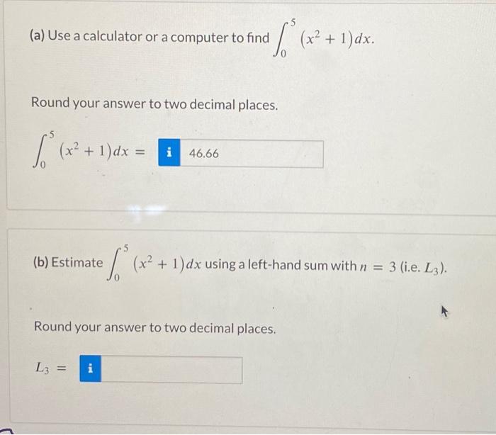 Solved (a) Use a calculator or a computer to find | Chegg.com