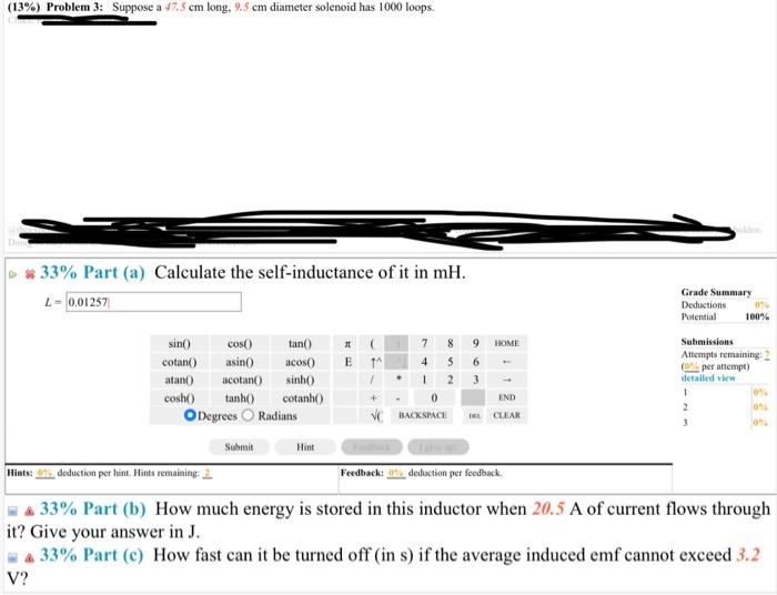 Solved (13\%) Problem 3: Suppose a 47.5 cm long, 9.5 cm | Chegg.com