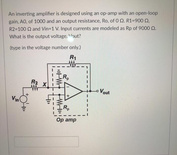 Solved An inverting amplifier is designed using an op-amp | Chegg.com