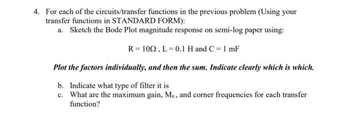 Solved For each of the circuits/transfer functions in the | Chegg.com