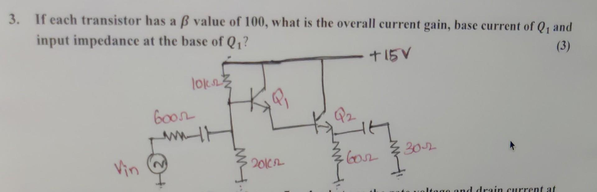 Solved 3. If each transistor has a β value of 100 , what is | Chegg.com