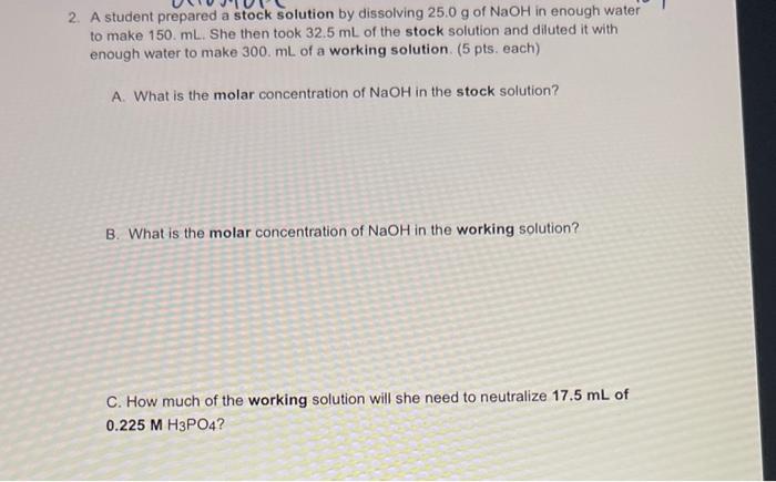 Solved 2. A student prepared a stock solution by dissolving | Chegg.com
