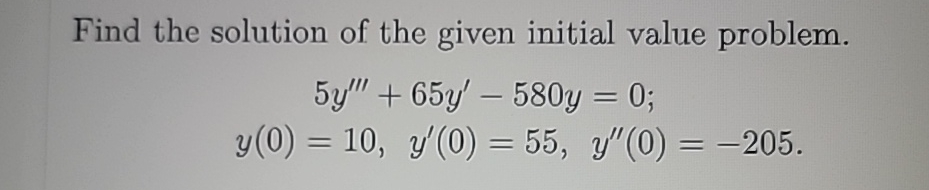 Solved Find the solution of the given initial value | Chegg.com