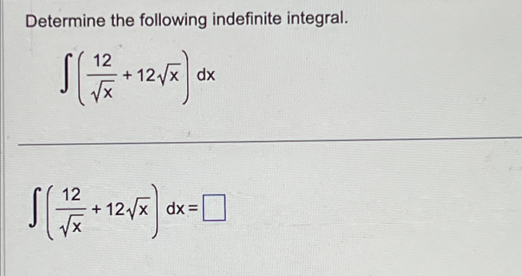 Solved Determine the following indefinite | Chegg.com