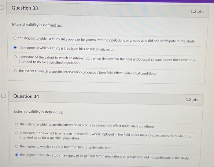 Solved Internal validity is defined as: the degree to which | Chegg.com