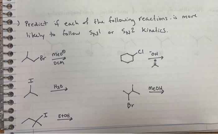 Solved Predict if each of the following reactions is more | Chegg.com