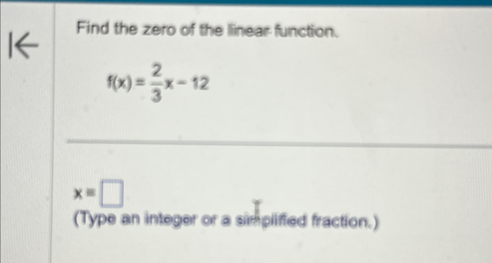 Solved Find the zero of the linear | Chegg.com