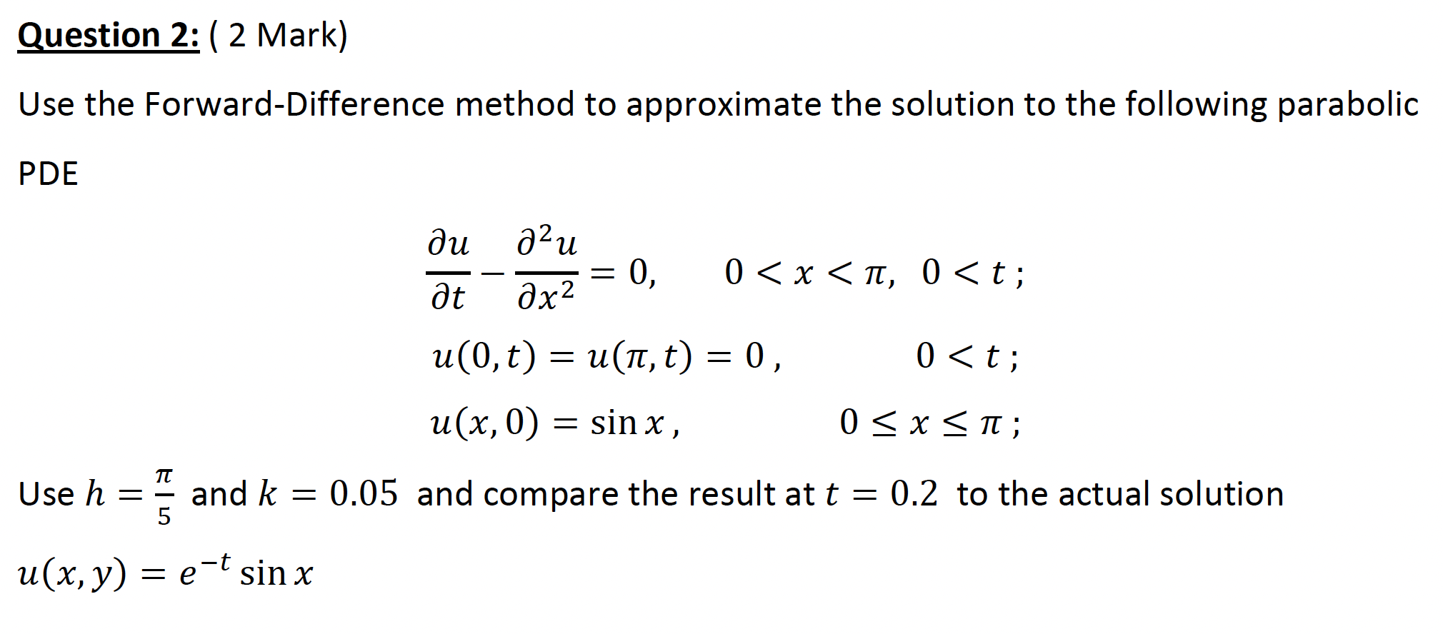 Solved Question 2: ( 2 ﻿Mark)Use the Forward-Difference | Chegg.com