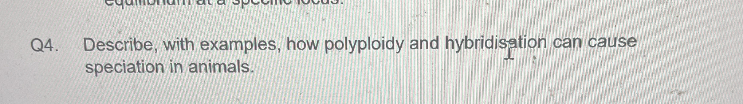 Solved Q4. ﻿Describe, with examples, how polyploidy and | Chegg.com