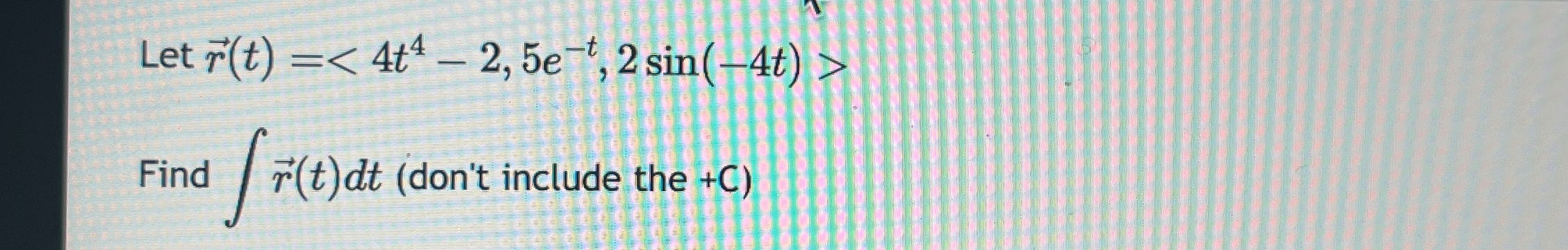 Solved Let vec(r)(t)= Find | Chegg.com