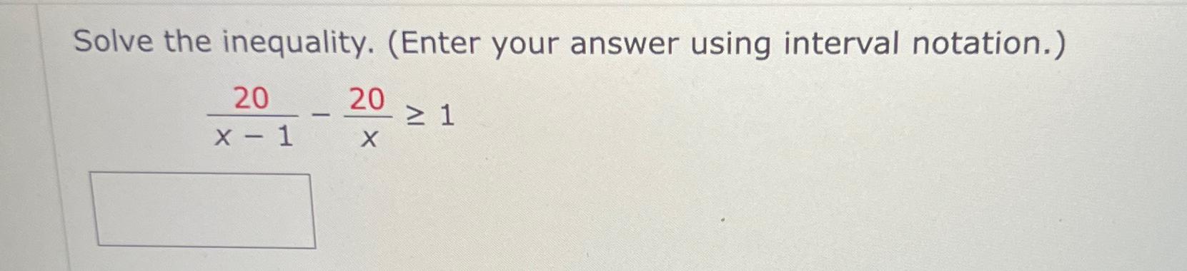 Solved Solve the inequality. (Enter your answer using | Chegg.com