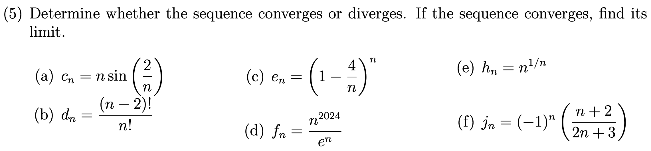 Solved (5) ﻿Determine whether the sequence converges or | Chegg.com