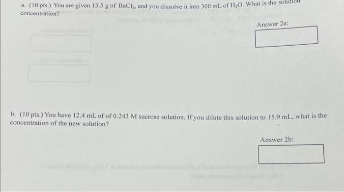 Solved a. ( 10 pts.) You are given 13.5 g of BaCl2, and you | Chegg.com
