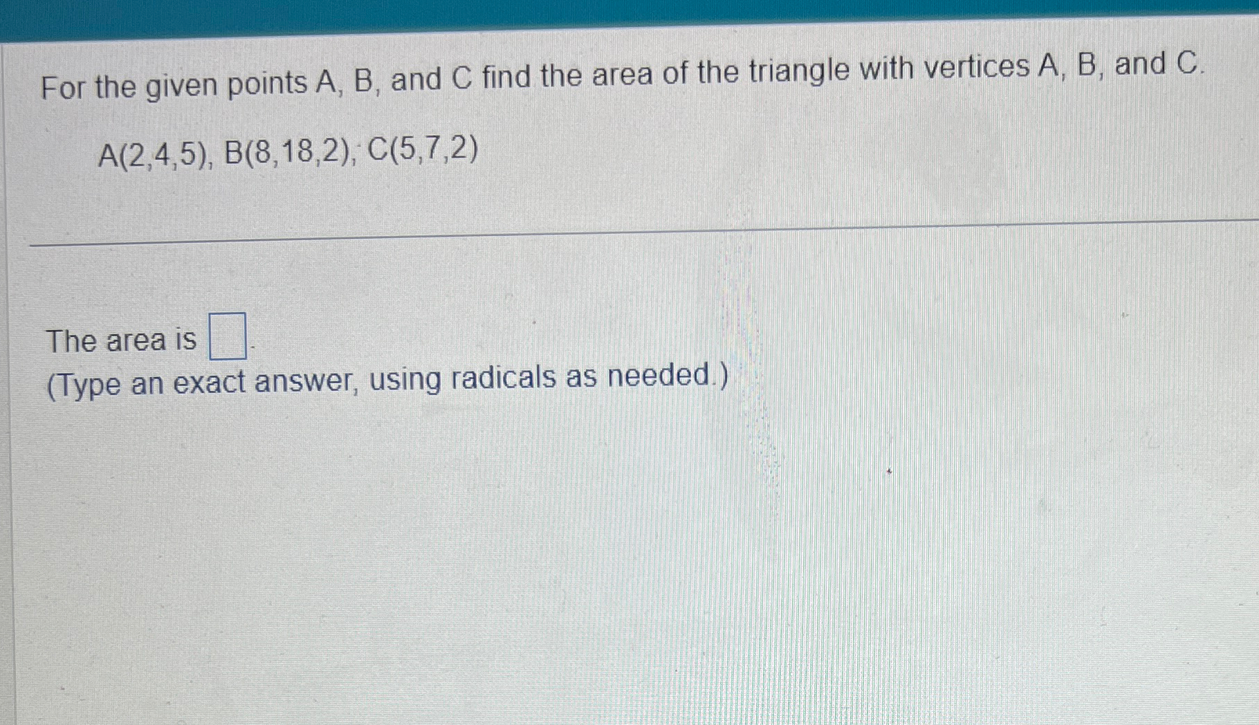 Solved For the given points A,B, ﻿and C ﻿find the area of | Chegg.com
