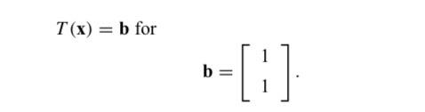 Solved 7. Let T be the linear transformation given in | Chegg.com