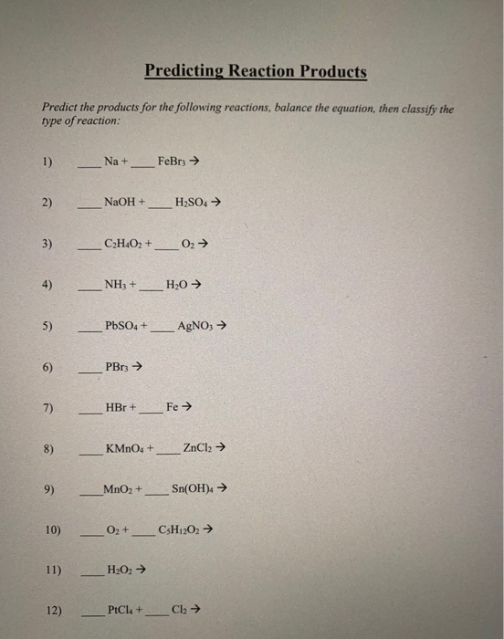 Solved Predicting Reaction Products Predict the products for | Chegg.com