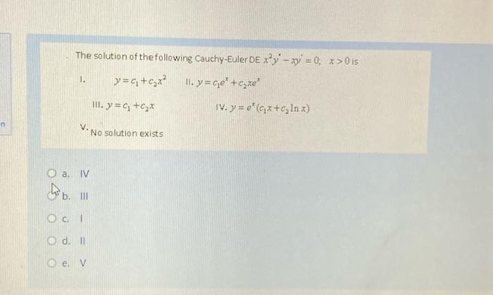 Solved The solution of the following Cauchy-Euler DE | Chegg.com