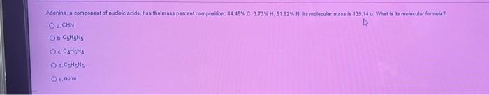 Solved a. CHNㄴ b. Centins c. C4H5 N4 d. GeHsNs nothe | Chegg.com