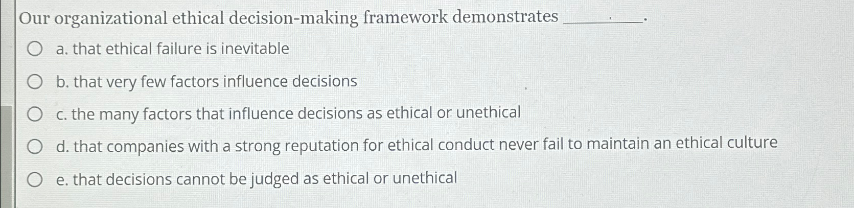 Solved ur organizational ethical decision-making framework | Chegg.com