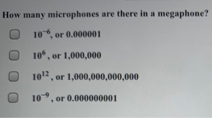 Solved How many microphones are there in a megaphone? 106, | Chegg.com