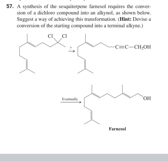 Solved 57. A synthesis of the sesquiterpene farnesol | Chegg.com