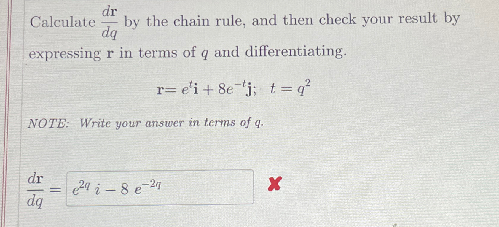 Solved Calculate (dr)/(dq) by the chain rule, and then check | Chegg.com