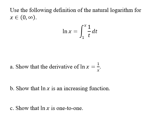 Solved Use the following definition of the natural logarithm | Chegg.com