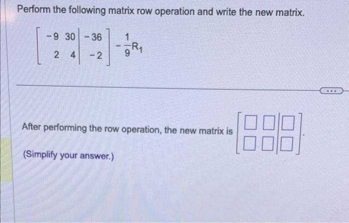 Solved Perform the following matrix row operation and write | Chegg.com
