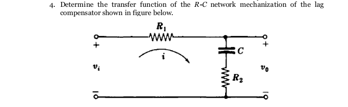 Solved 4. Determine the transfer function of the R-C network | Chegg.com