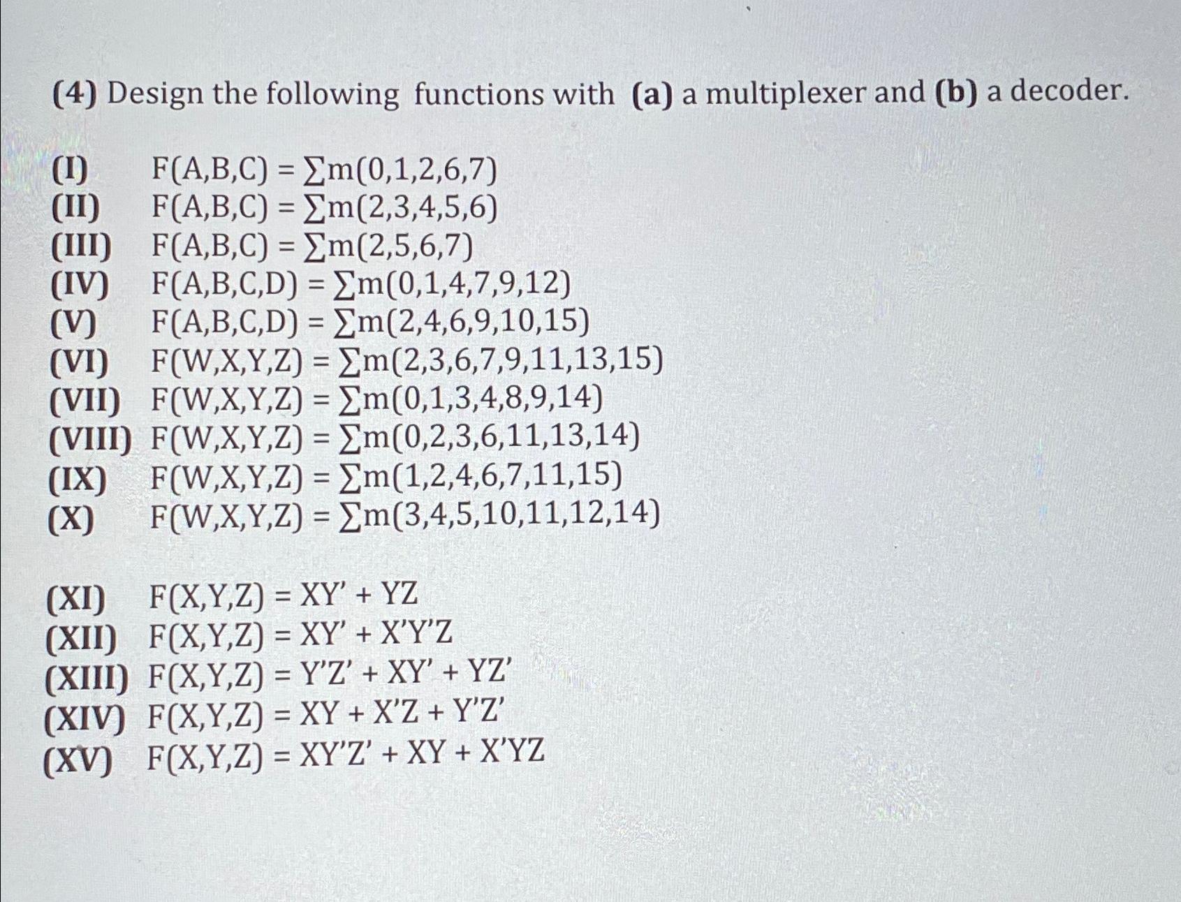 Solved (4) ﻿Design the following functions with (a) ﻿a | Chegg.com