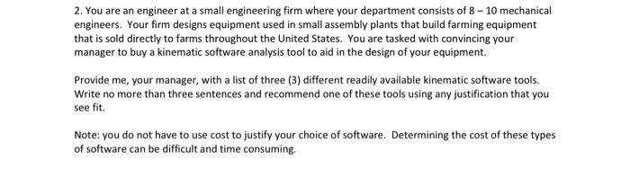 Solved 2. You are an engineer at a small engineering firm | Chegg.com