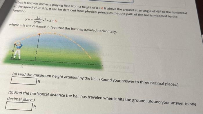 Solved A ball is thrown across a playing field from a height | Chegg.com