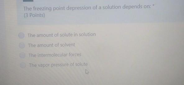 Solved The freezing point depression of a solution depends | Chegg.com