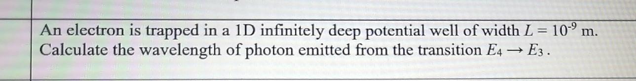 Solved An electron is trapped in a 1D infinitely deep | Chegg.com