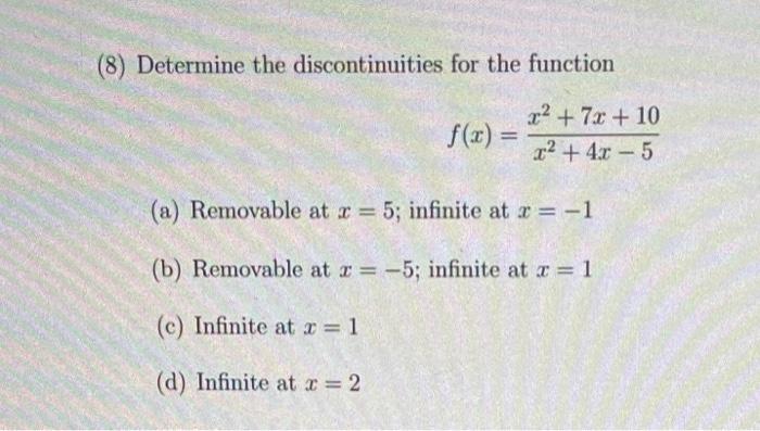 Solved (8) Determine the discontinuities for the function | Chegg.com
