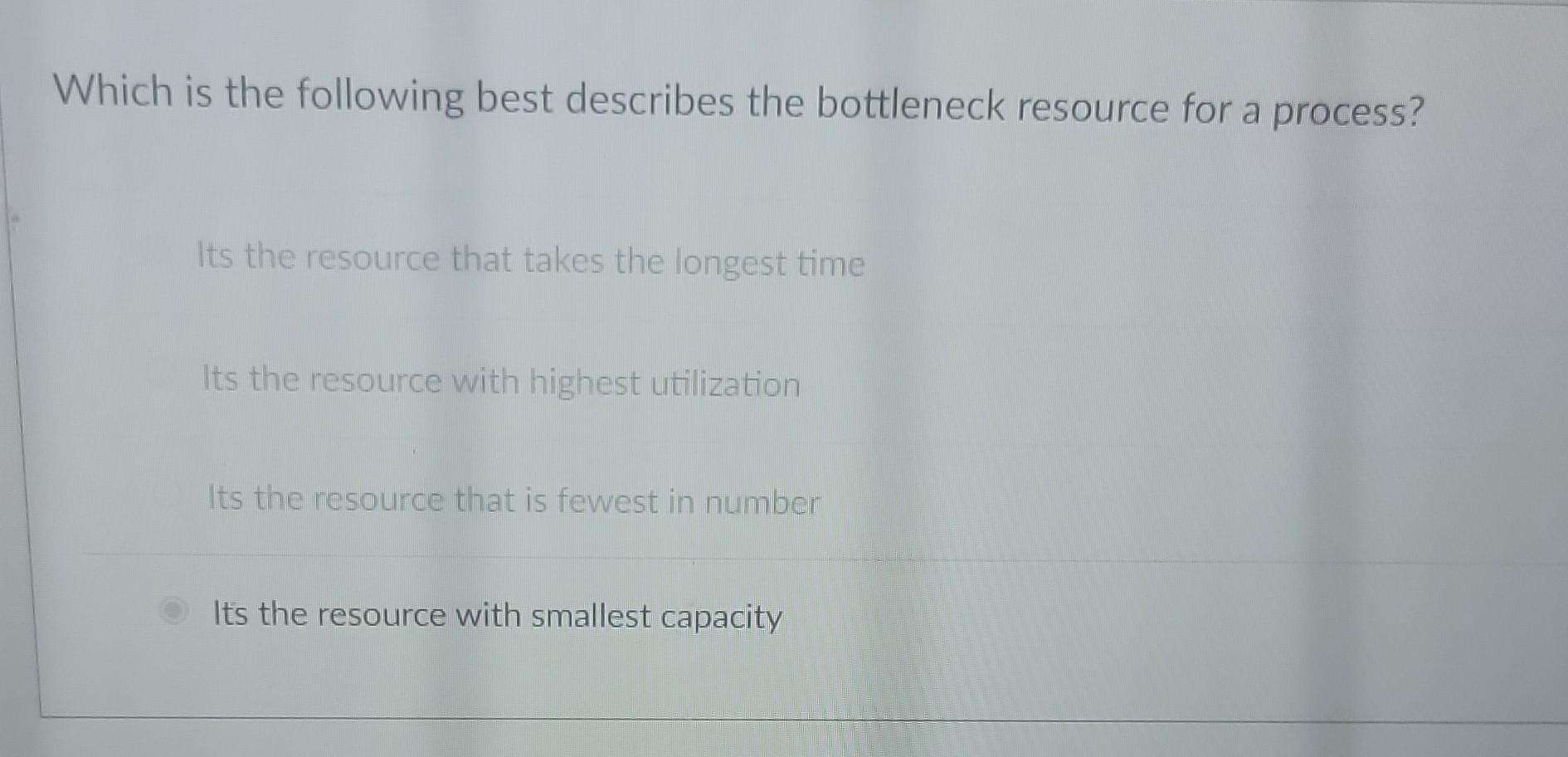 Solved Which is the following best describes the bottleneck | Chegg.com