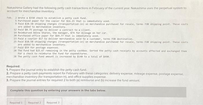 Solved Nakashima Gallery had the following petty cash | Chegg.com