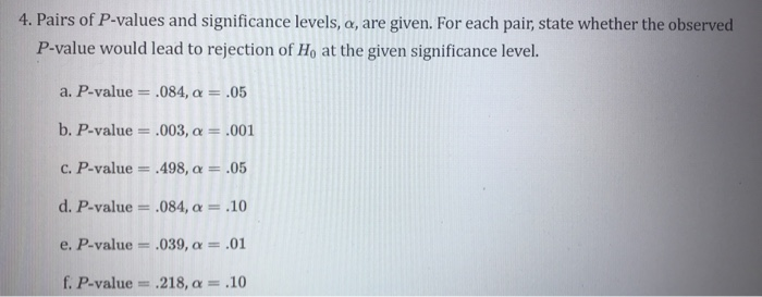 Solved 3. For which of the given P-values would the null | Chegg.com