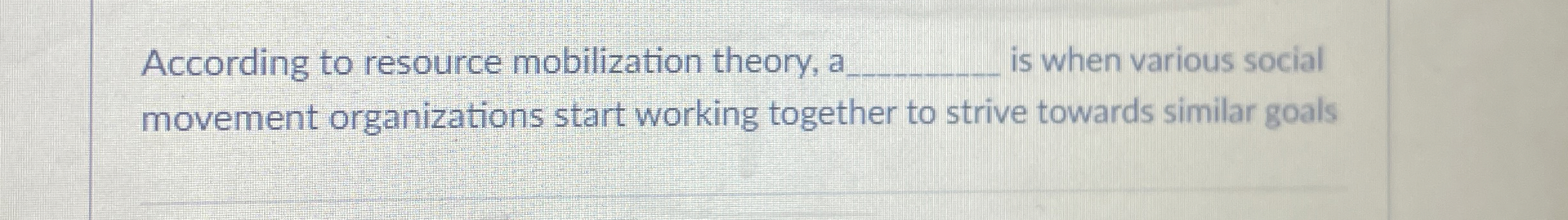 Solved According to resource mobilization theory, a ﻿is | Chegg.com
