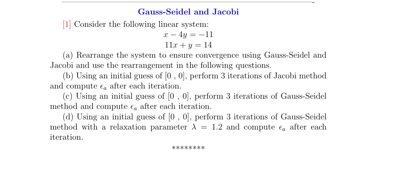 Gauss-Seidel and Jacobi[1] ﻿Consider the following | Chegg.com