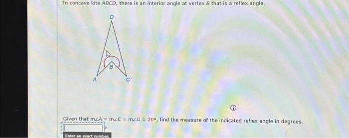 Solved In concave kite ABCD, there is an interior angle at | Chegg.com