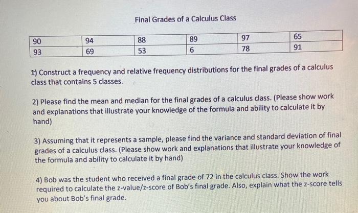 Solved Final Grades of a Calculus Class 90 93 94 69 88 53 89 | Chegg.com