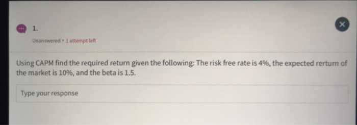 Solved Unanswered l attempt left Using CAPM find the | Chegg.com